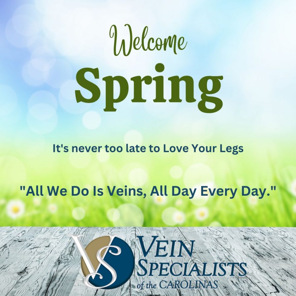 Welcome Spring - It's Never Too Late To Love Your Legs! - Vein ...