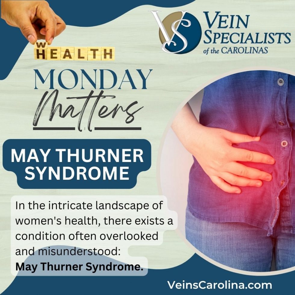 Conquering May Thurner Syndrome - Vein Specialists of Carolinas